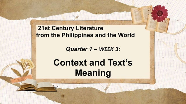 21stCentur WEEK 3_ Context and Text’s Meaning.pptx