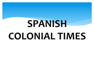 pre-colonial text and spanish colonial text | PPTX