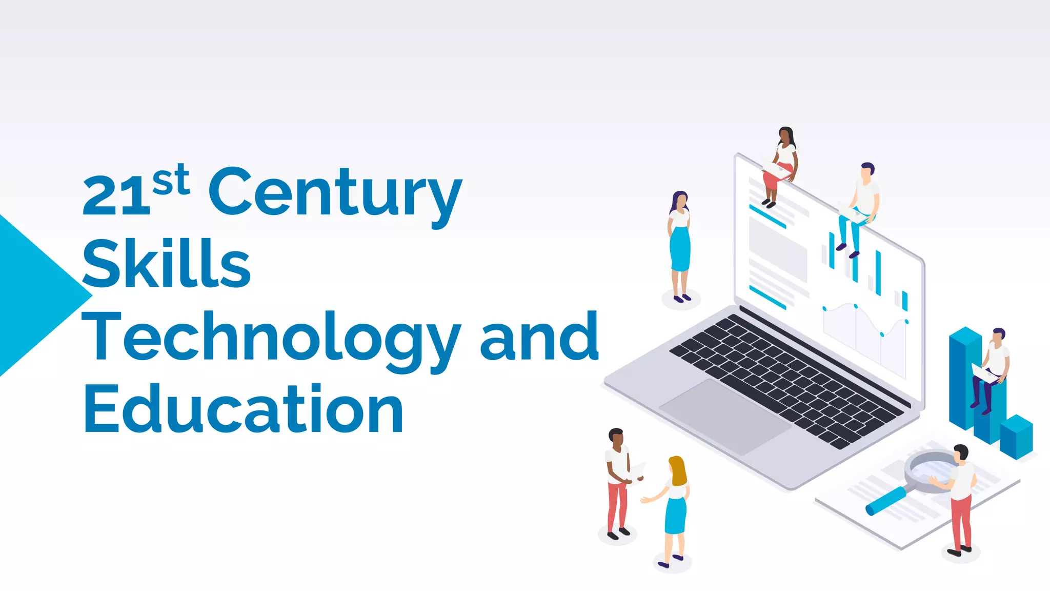 21st Century Skills, Technology and Education | PPTX