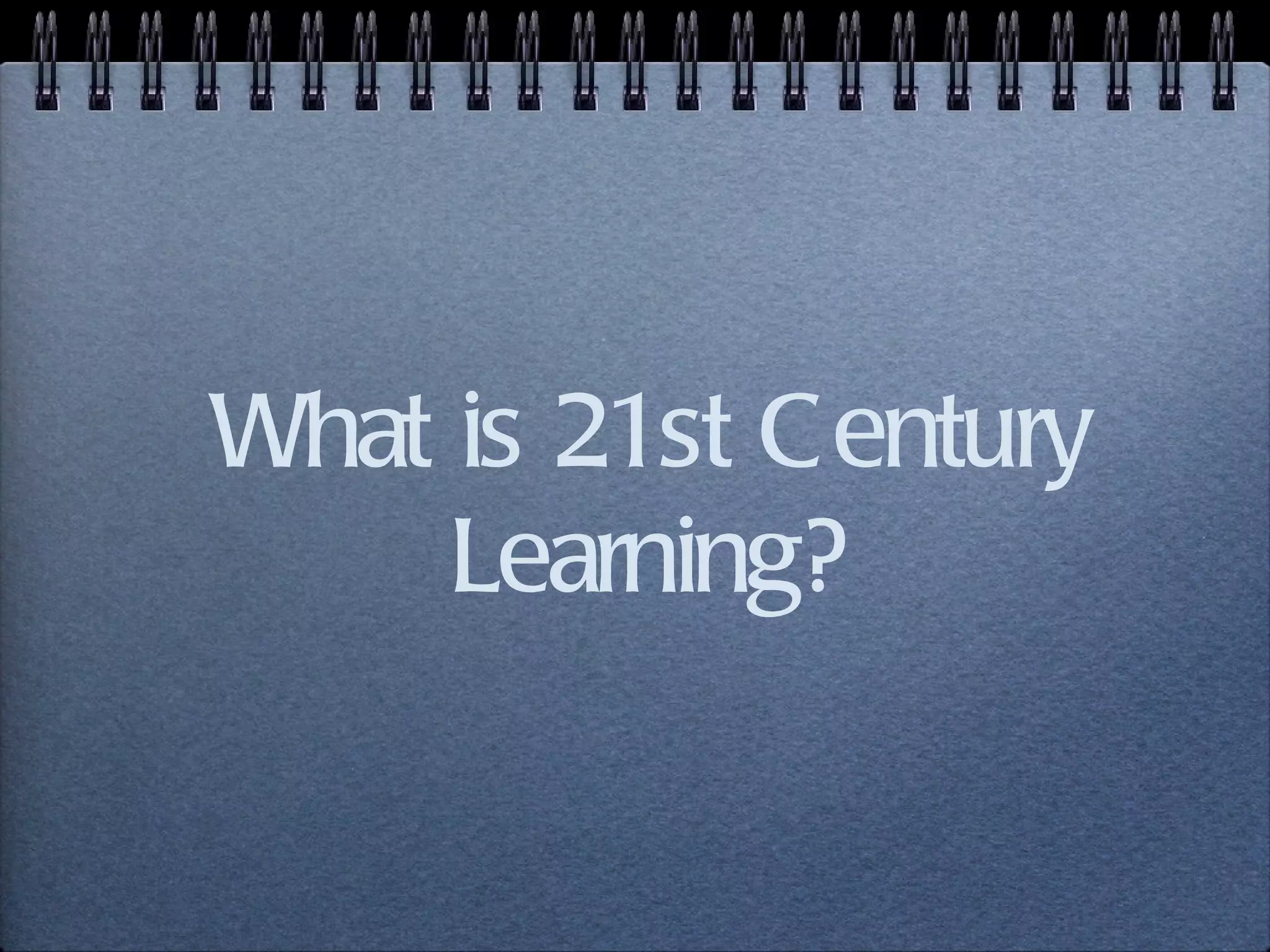 21st century learning ppt | PPT