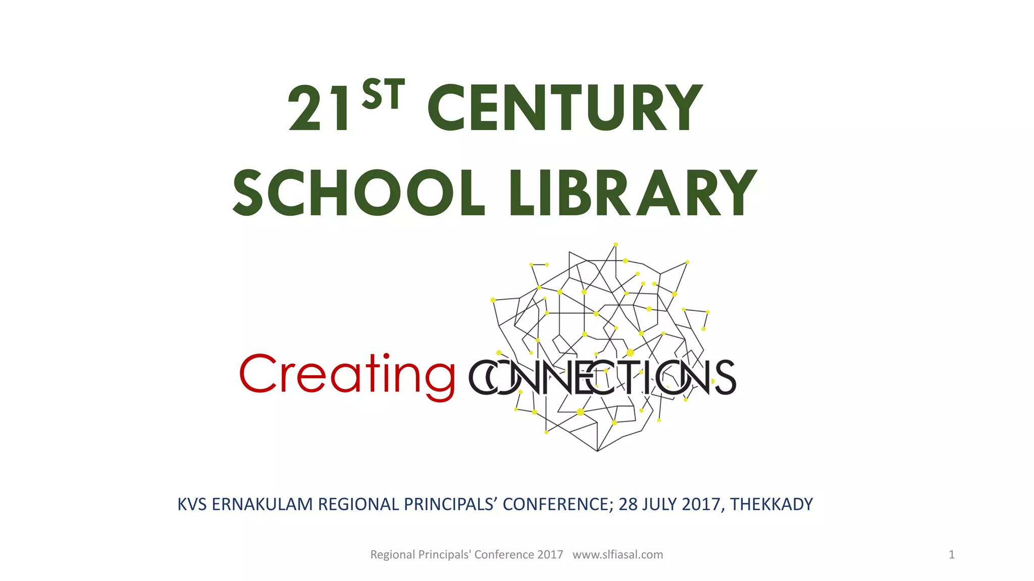 21st Century School Library: creating connections | PPT