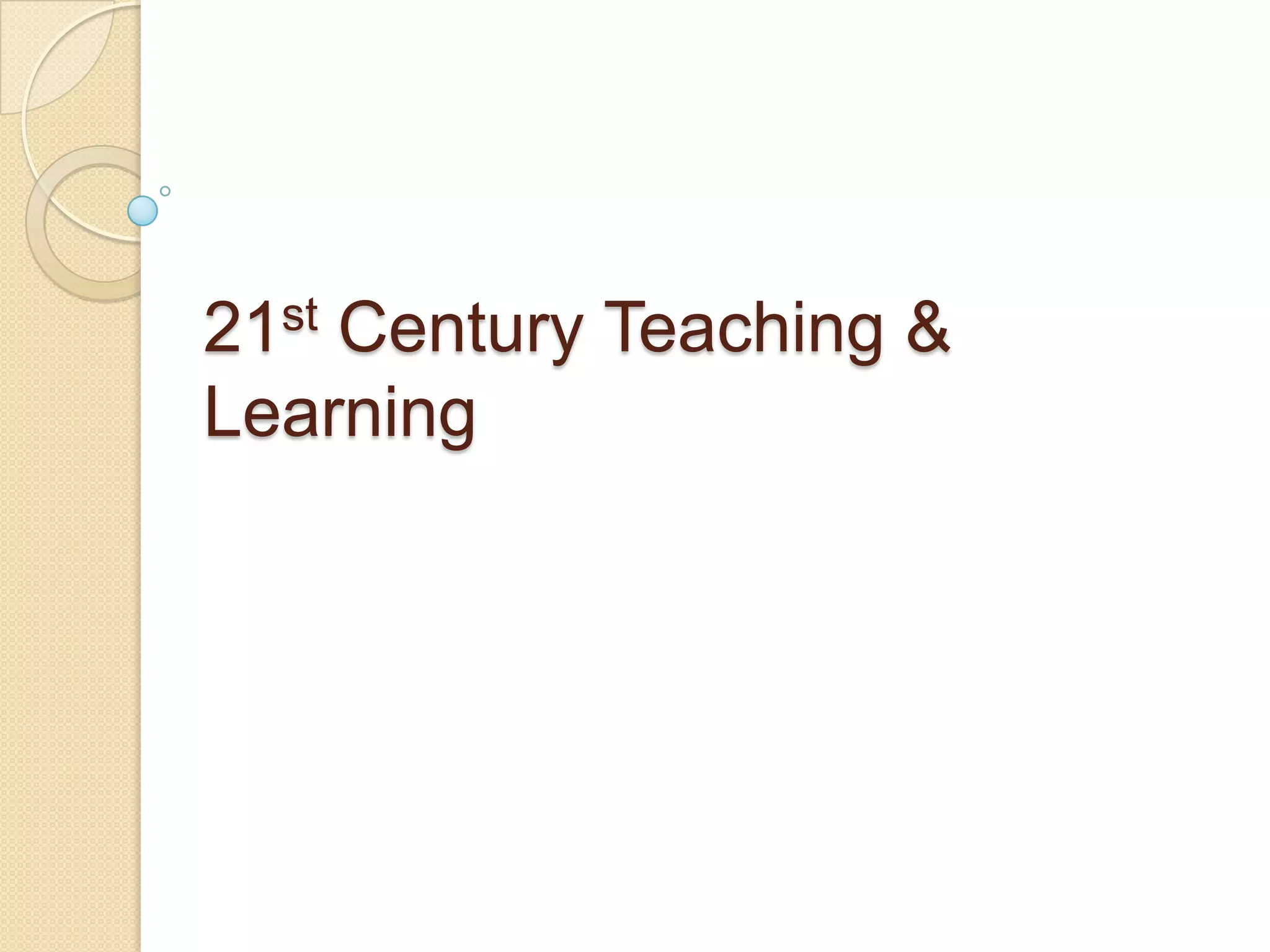 21st century teaching & learning | PPT