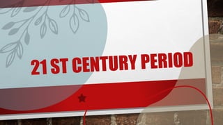 21st (PERIOD OF ACTIVISM ).pptx