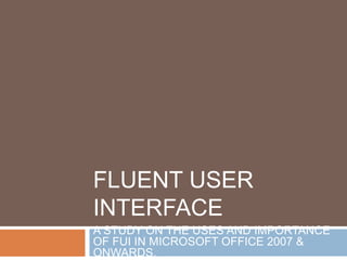 Fluent User Interface | PPT