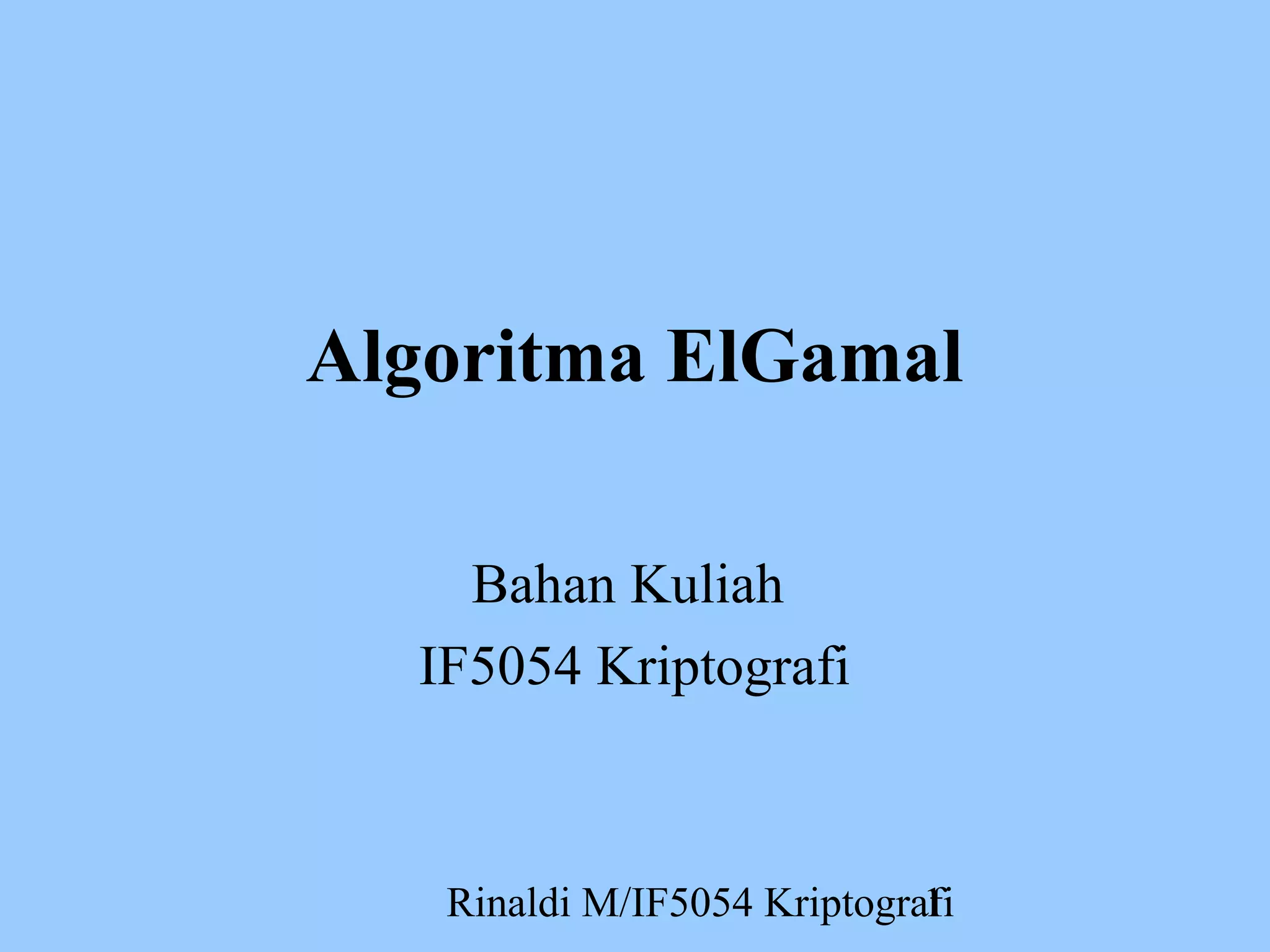 22.algoritma el gamal | PPT