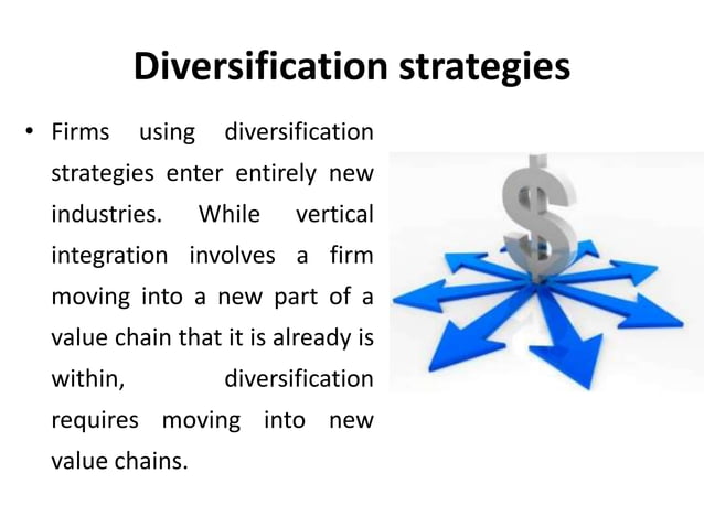 Conglomerate diversification diversification strategies - corporate ...