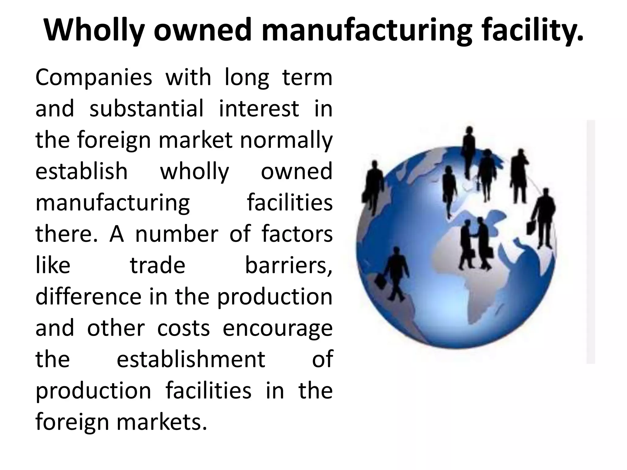 wholly owned manufacturing facility - entry strategies - corporate ...