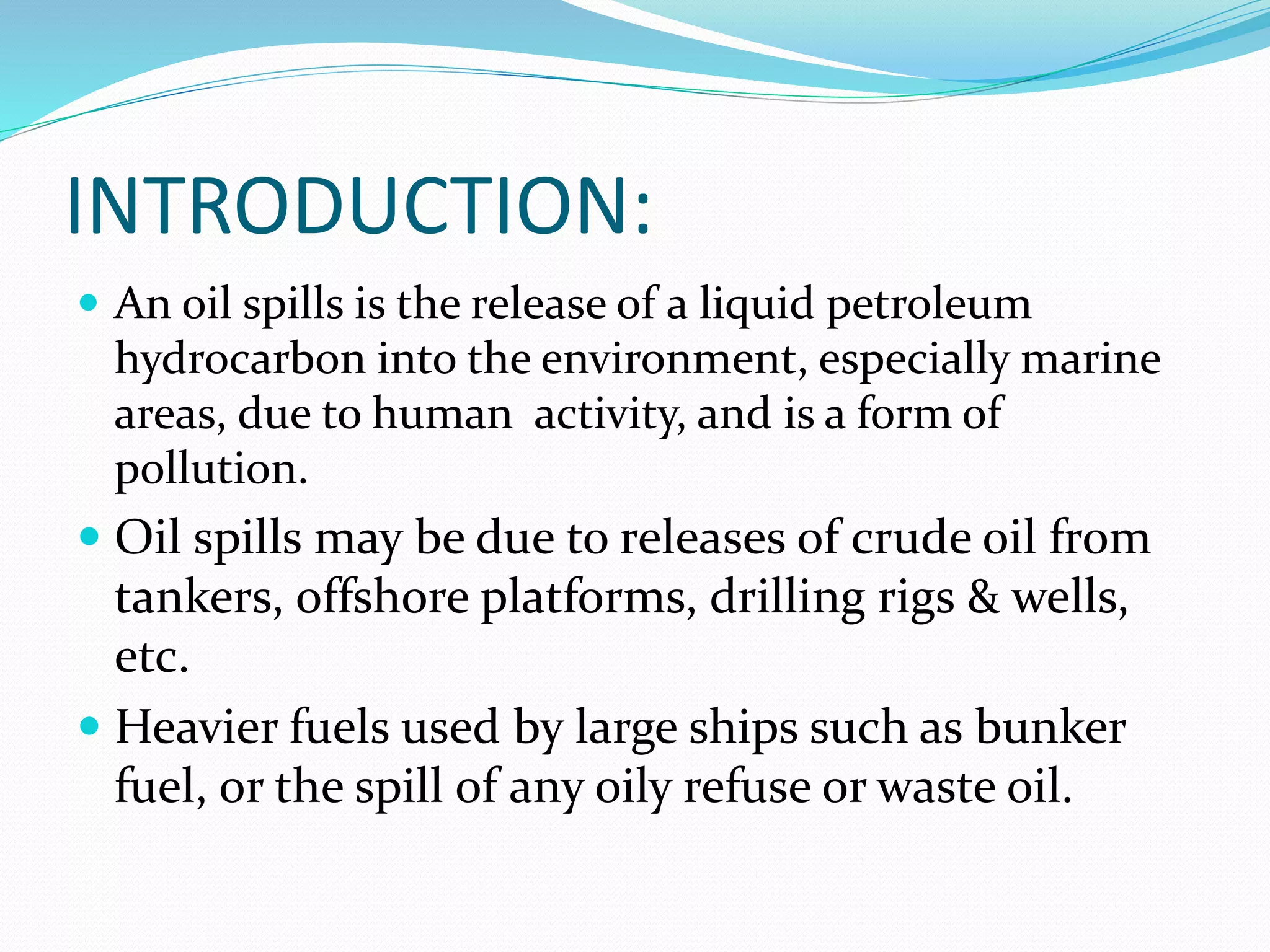 OIL SPILLS AFFECT ON MARINE ENVIRONMENT(A.C.E.T.NAGPUR) | PPTX
