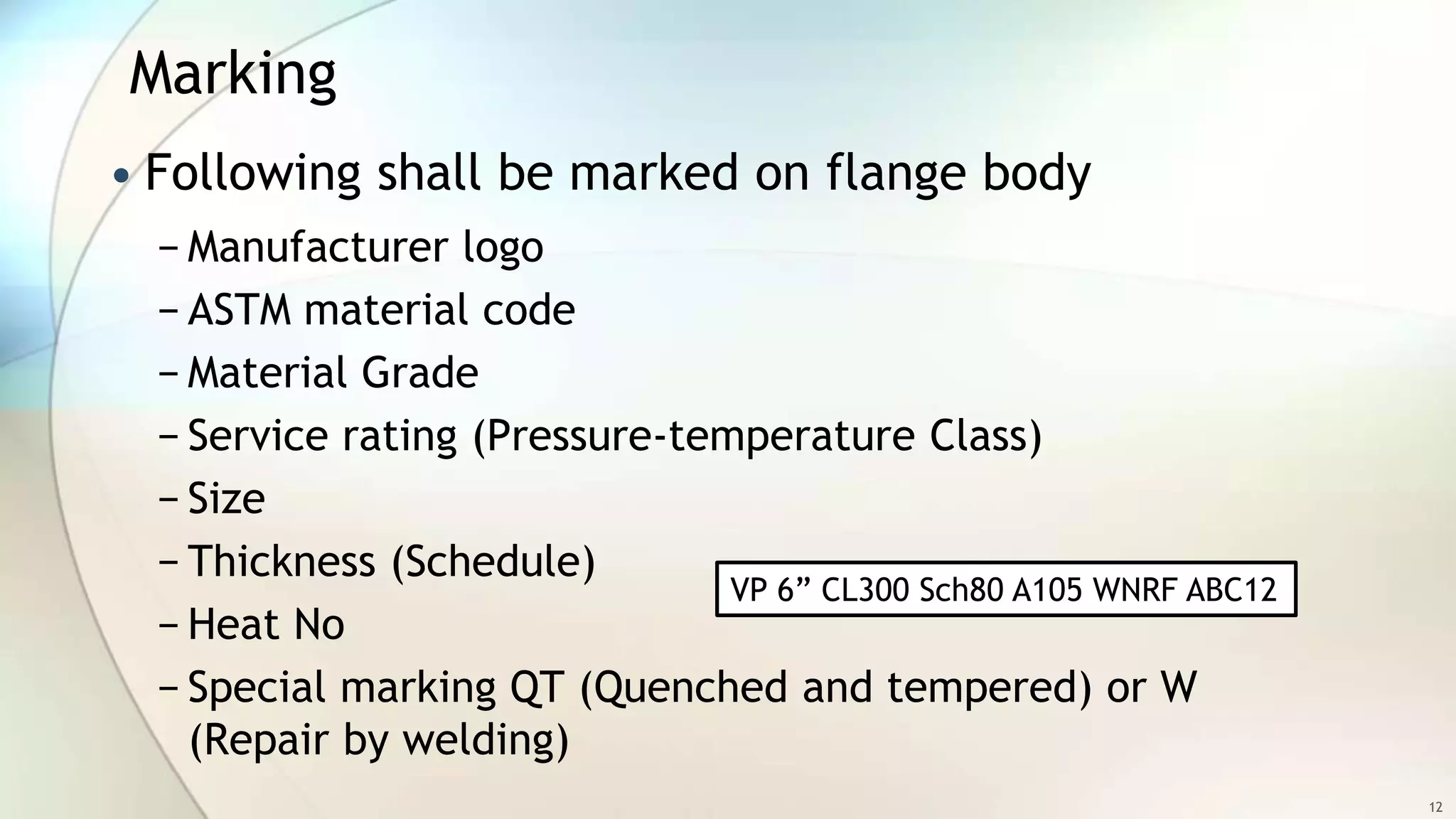 Pipe Flange Manufacturing, Testing ,Inspection and Marking | PPTX