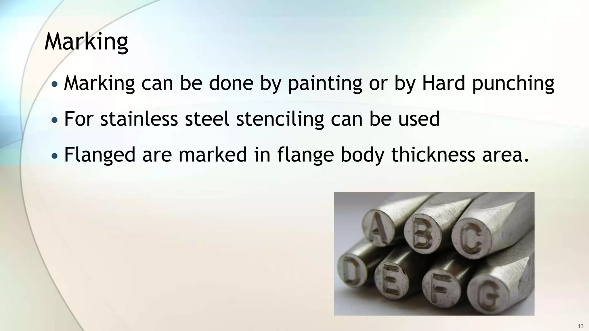 Pipe Flange Manufacturing, Testing ,Inspection and Marking | PPTX