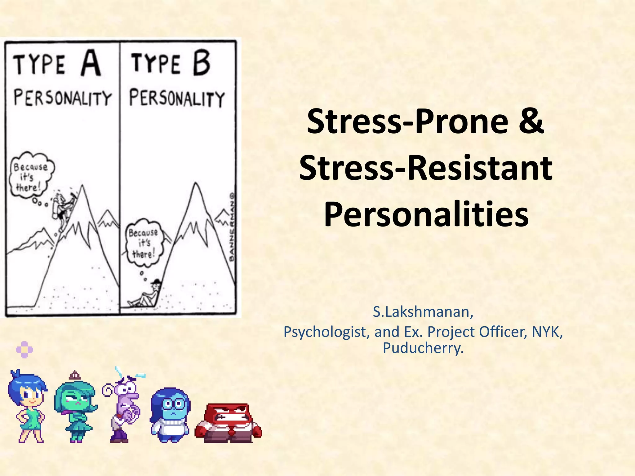 Stress Prone and Resistance Personalities by S.Lakshmanan, Psychologist ...