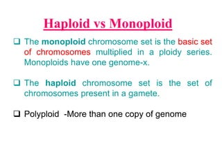 22. Polyploidy in plant breeding in crop improvement | PPT