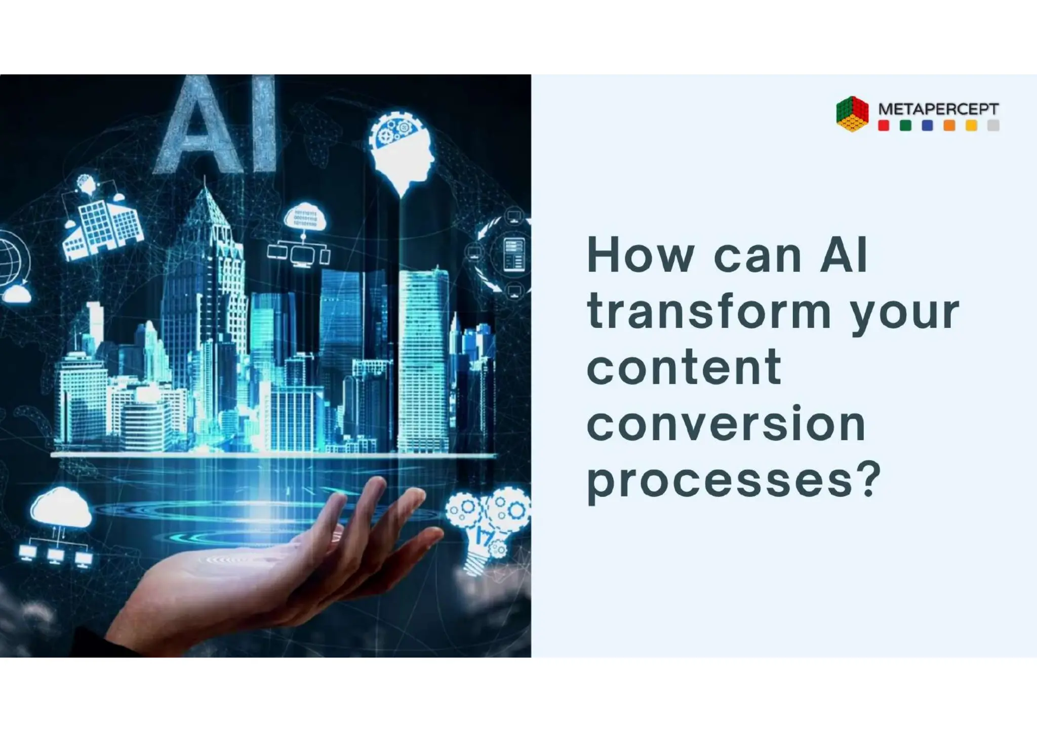Content conversion process with AI enablement. | PDF