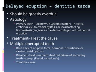 22.Disturbances of growth (Eruption) of teeth.ppt