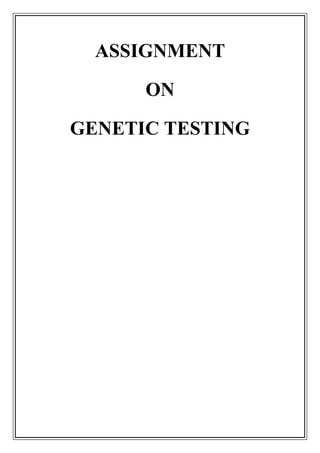 Genetic testing ,diagnostic testing , procedures | PDF