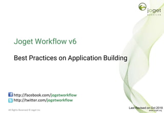 Joget Workflow v6 Training Slides - 22 - Best Practices on Application Building | PPTX