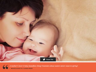 22 Magnificent Mother's Day Quotes | PPT