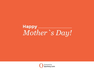 22 Magnificent Mother's Day Quotes | PPT
