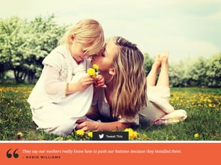 22 Magnificent Mother's Day Quotes