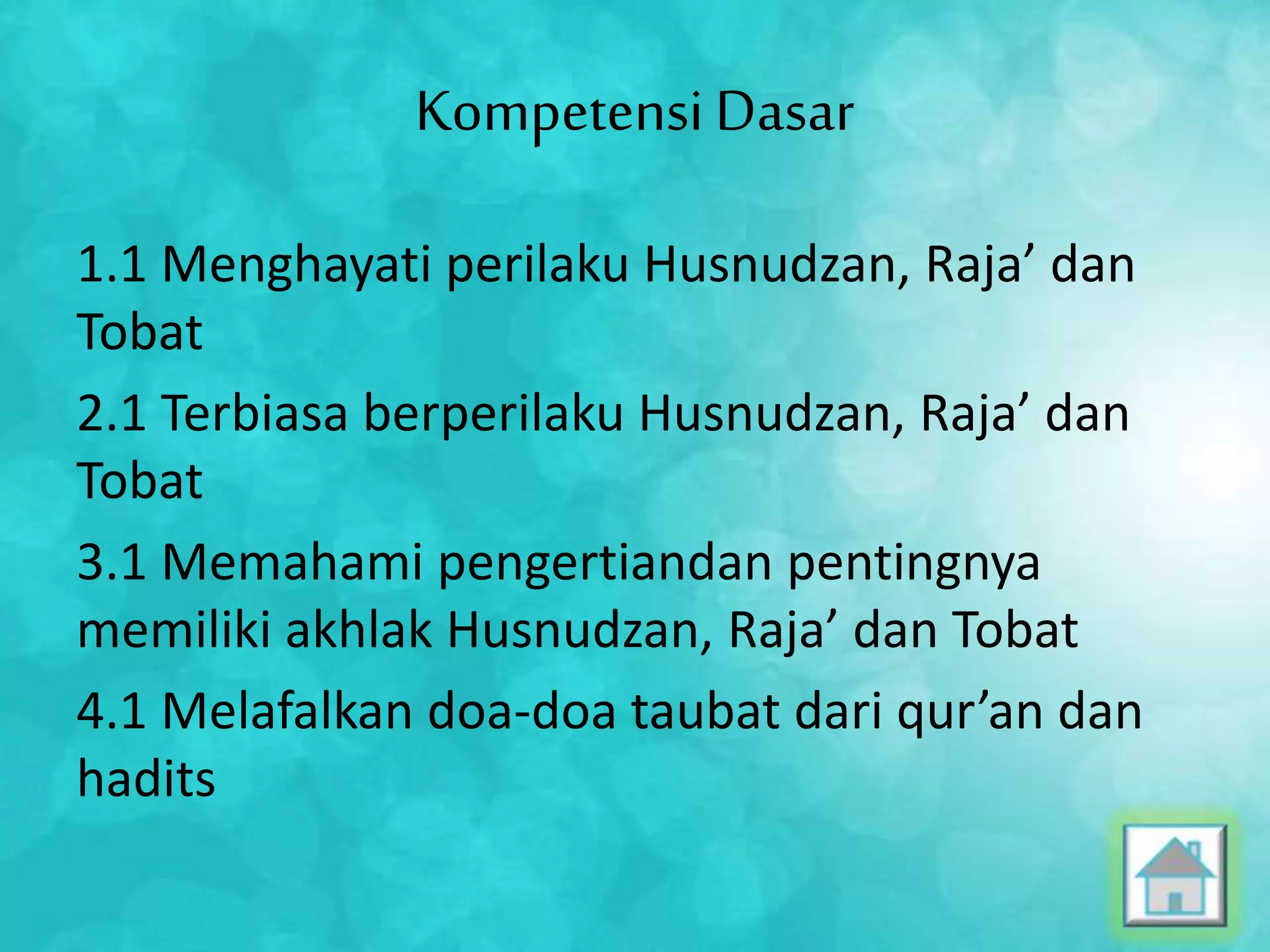 Akidah Akhlak kelas 10 - Husnudzan, Raja', Taubat | PPTX