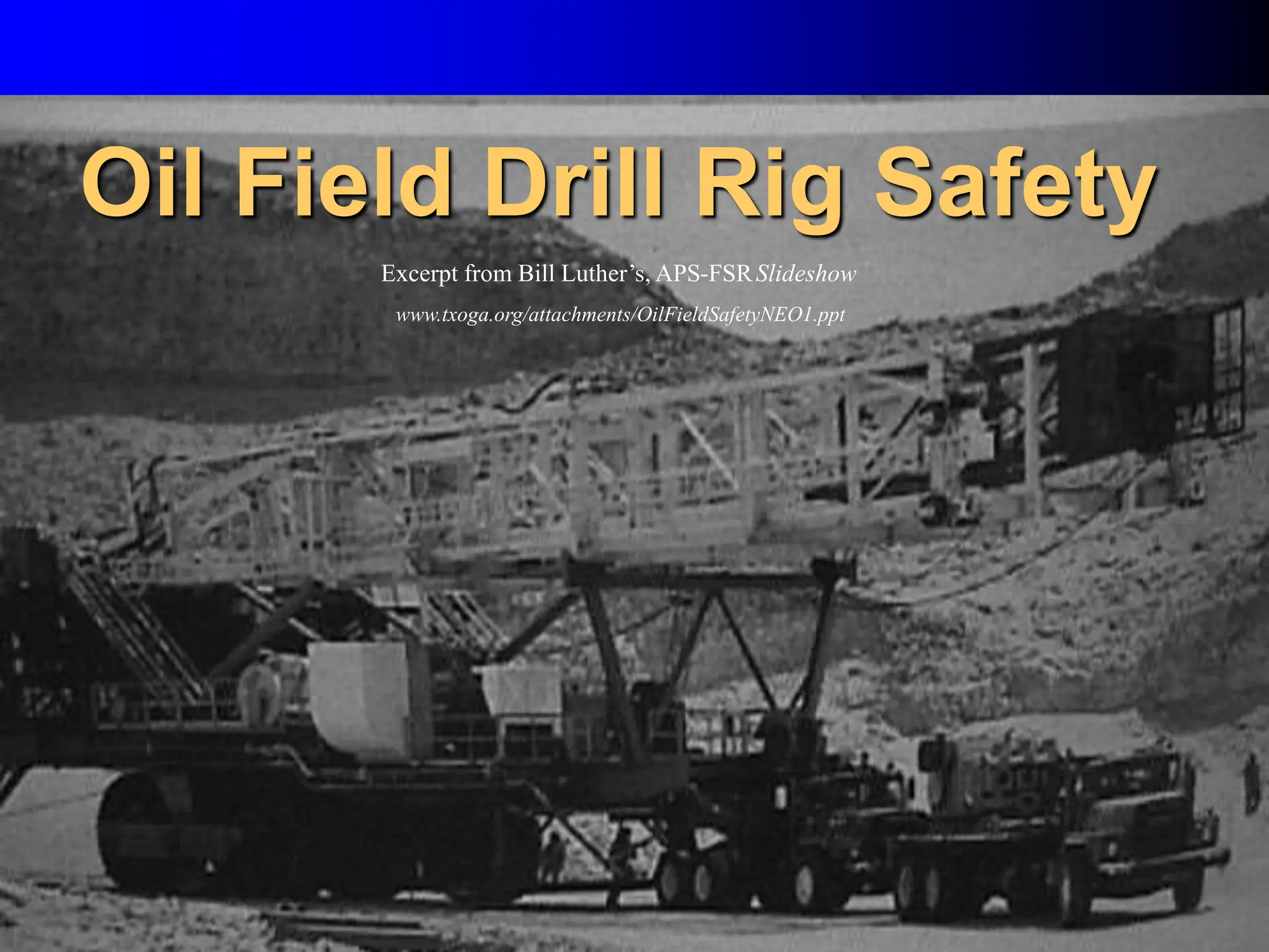 Oil Field Safety.ppt Oil Field Safety Oil Field Safety | PPT