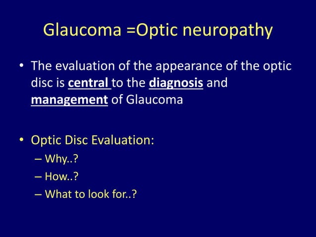 22 optic-disc-evaluation-in-glaucoma | PPT