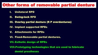 22- OTHER FORMS OF REMOVABLE PARTIAL DENTURE.pptx