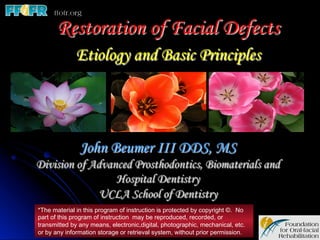 Restoration of Facial Defects - Basic Priniciples | PPT