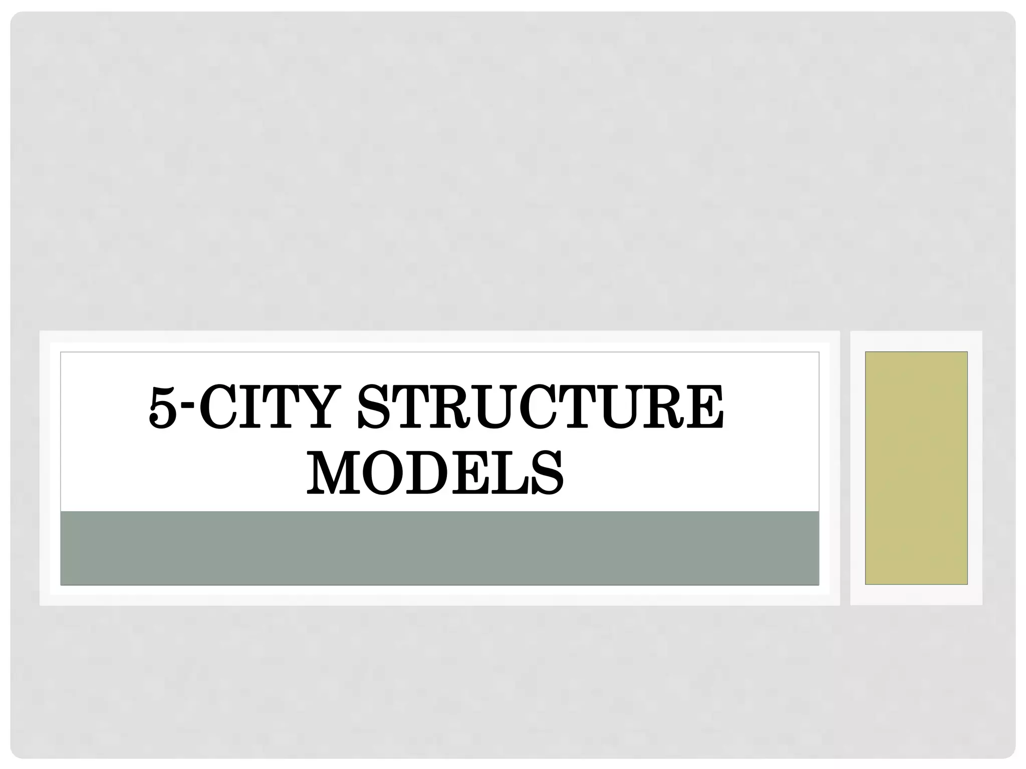 220108- Chapter-5-City Structure Models.pptx