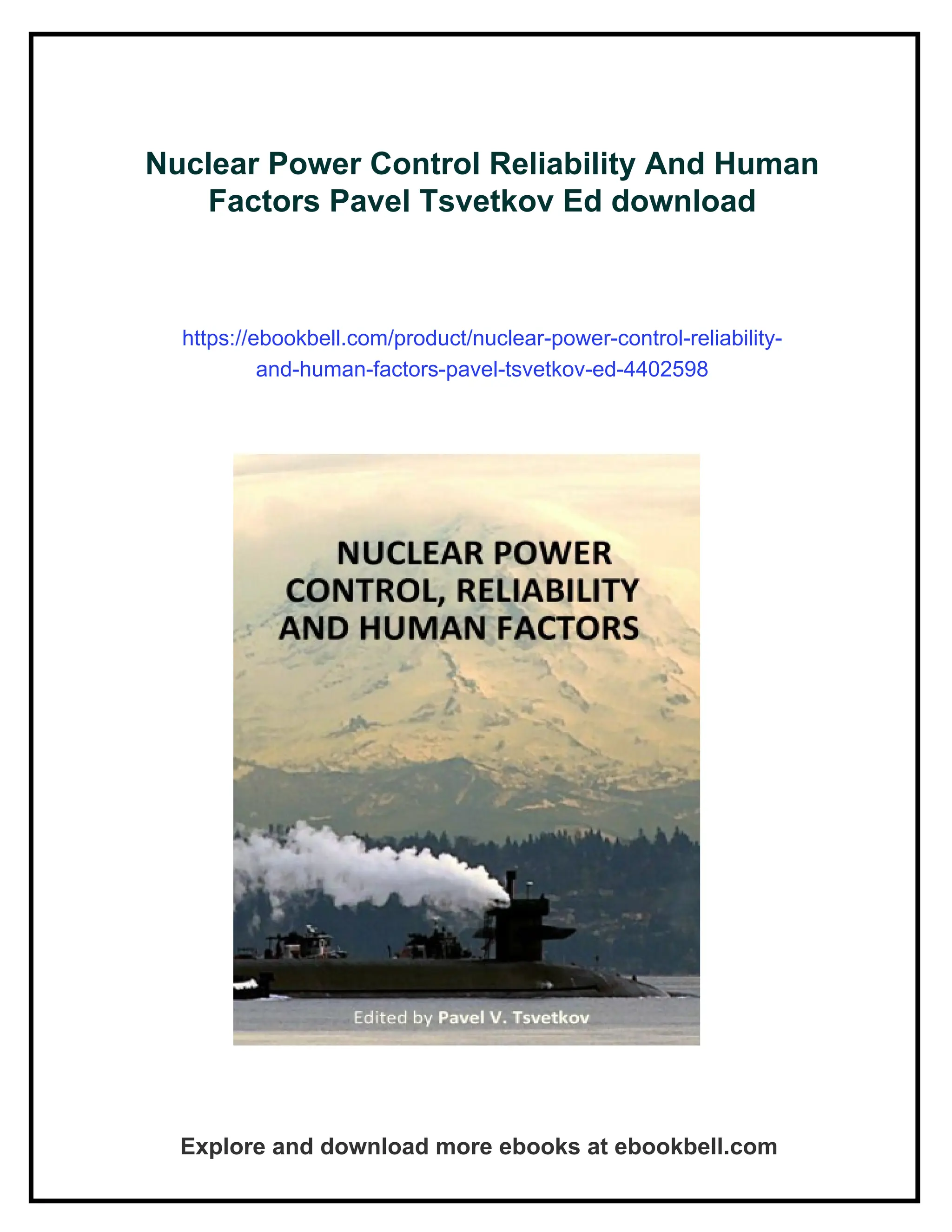 Nuclear Power Control Reliability And Human Factors Pavel Tsvetkov Ed | PDF