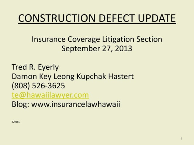 CONSTRUCTION DEFECT UPDATE - Insurance Coverage Litigation Section ...