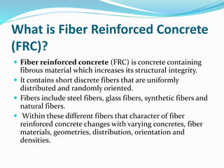 a project on fibre-reinforced-concrete. | PPTX