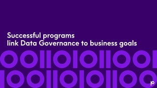 Linking Data Governance to Business Goals | PPTX