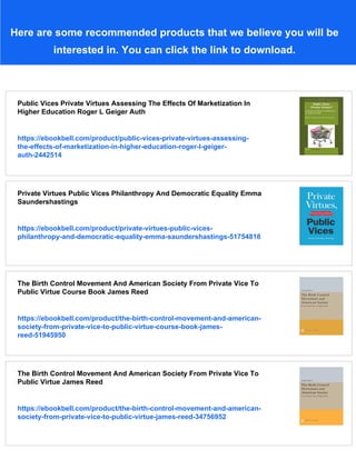 Public Vices Private Virtues Assessing The Effects Of Marketization In ...