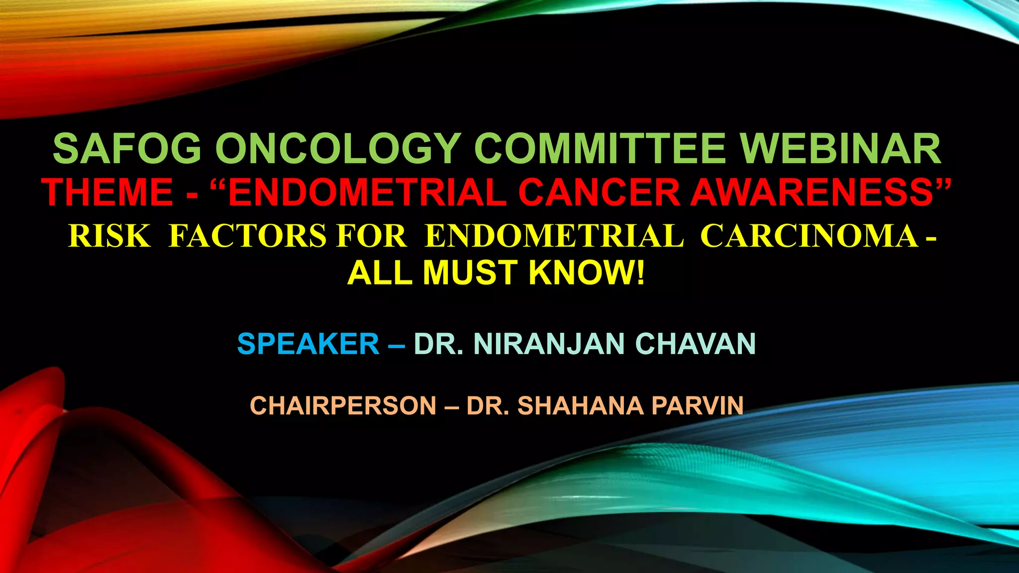 22062023 Endometrial cancer risk factors all must know.pptx