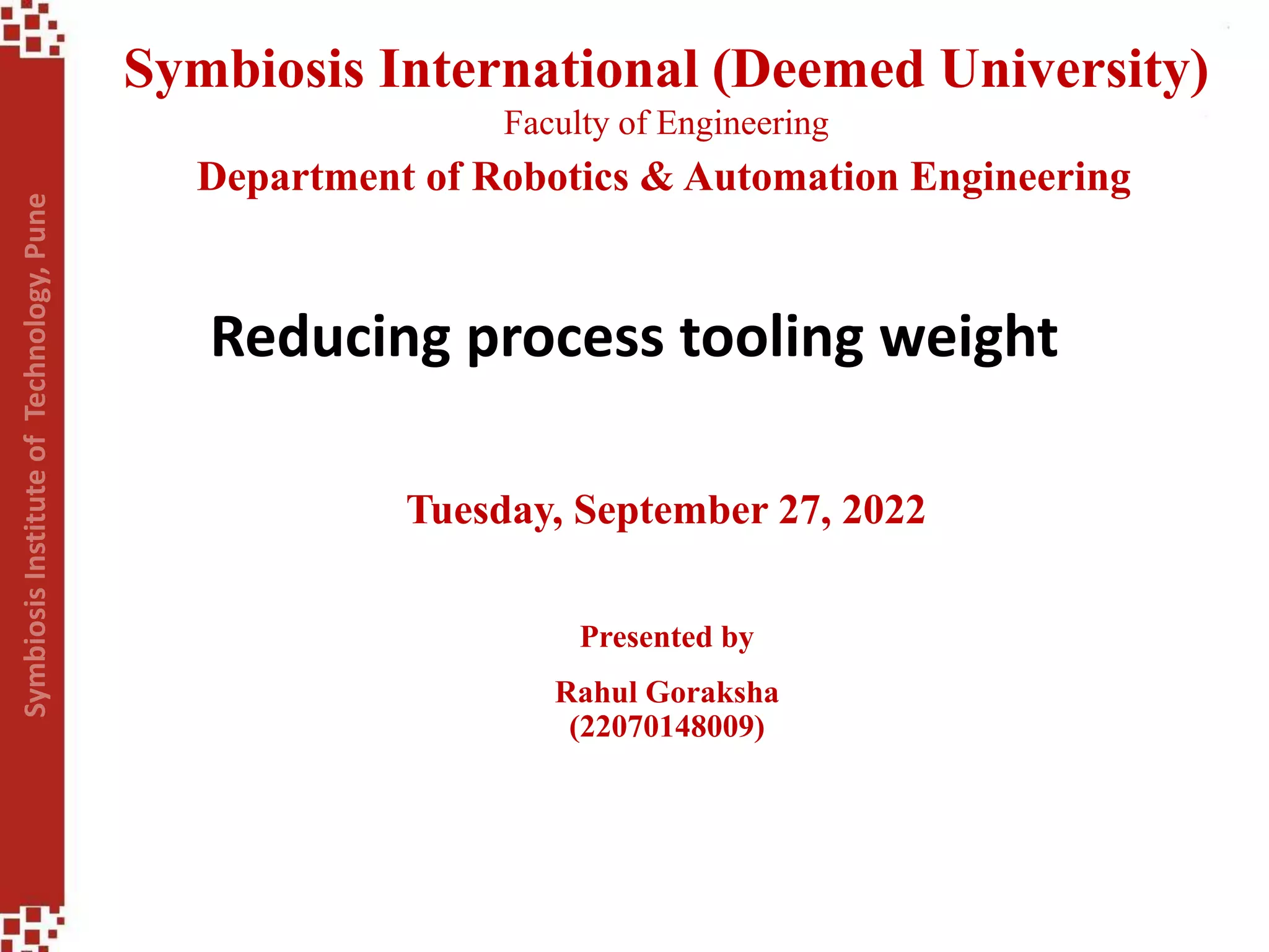 Reducing process tooling weight | PPT