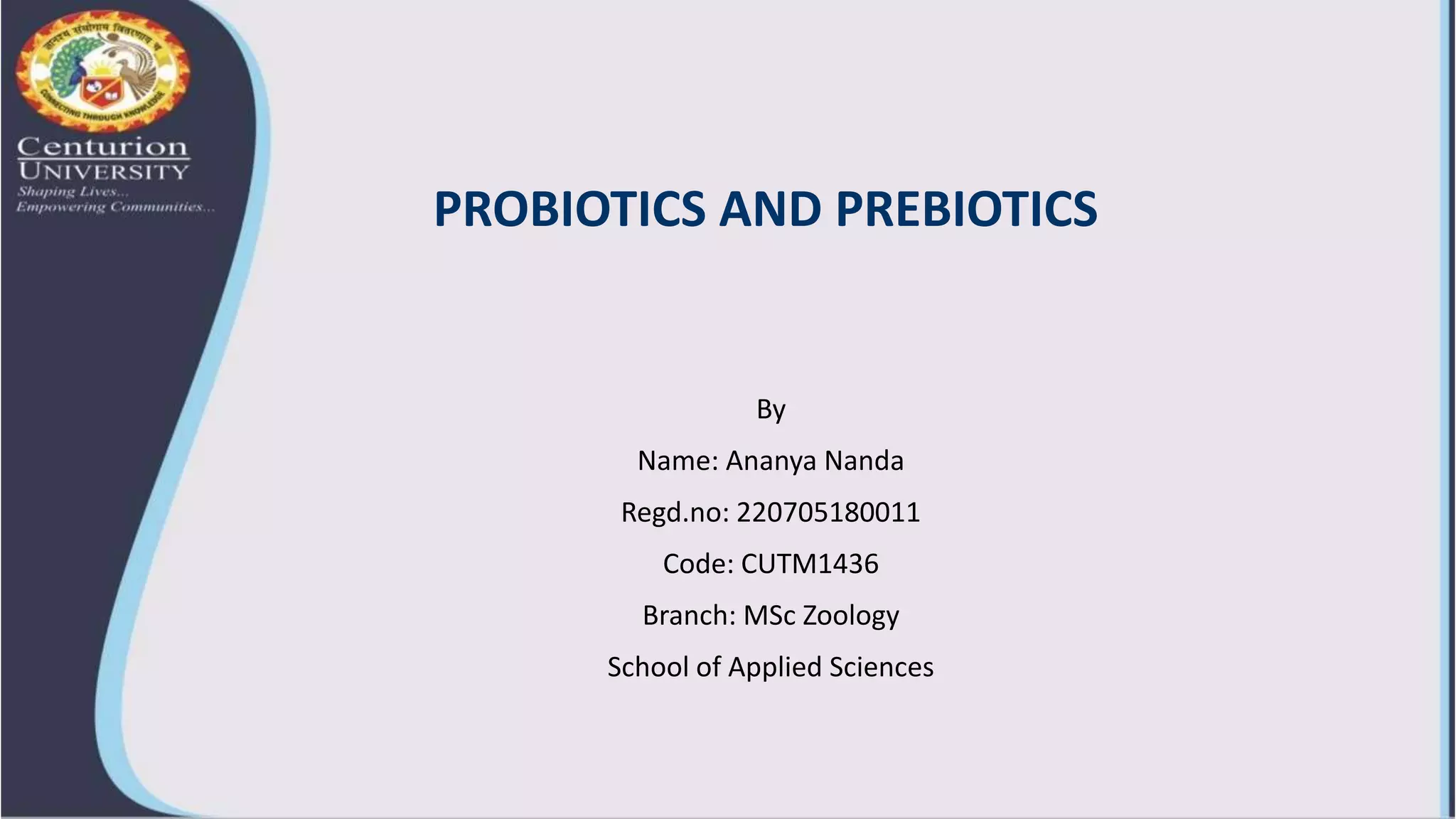 220705180011PROBIOTICS AND PREBIOTICS.pptx