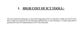 220711130099_Udit_Challenges_of_Integration_of_ICT_in_School[1].pptx ...