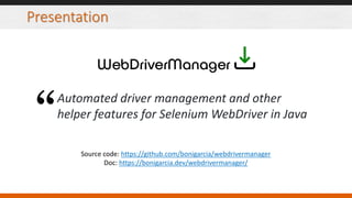 WebDriverManager: the Swiss Army Knife for Selenium WebDriver | PDF
