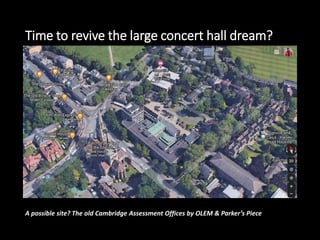Cambridge's Unbuilt Concert Halls - Open Cambridge 14 Sept 2022 | PPT