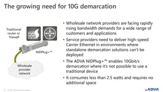 Meet the industry's first pluggable 10G demarcation device | PPT