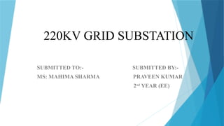 220KV GRID SUBSTATION internship report.pptx | Computer Networking | Computing