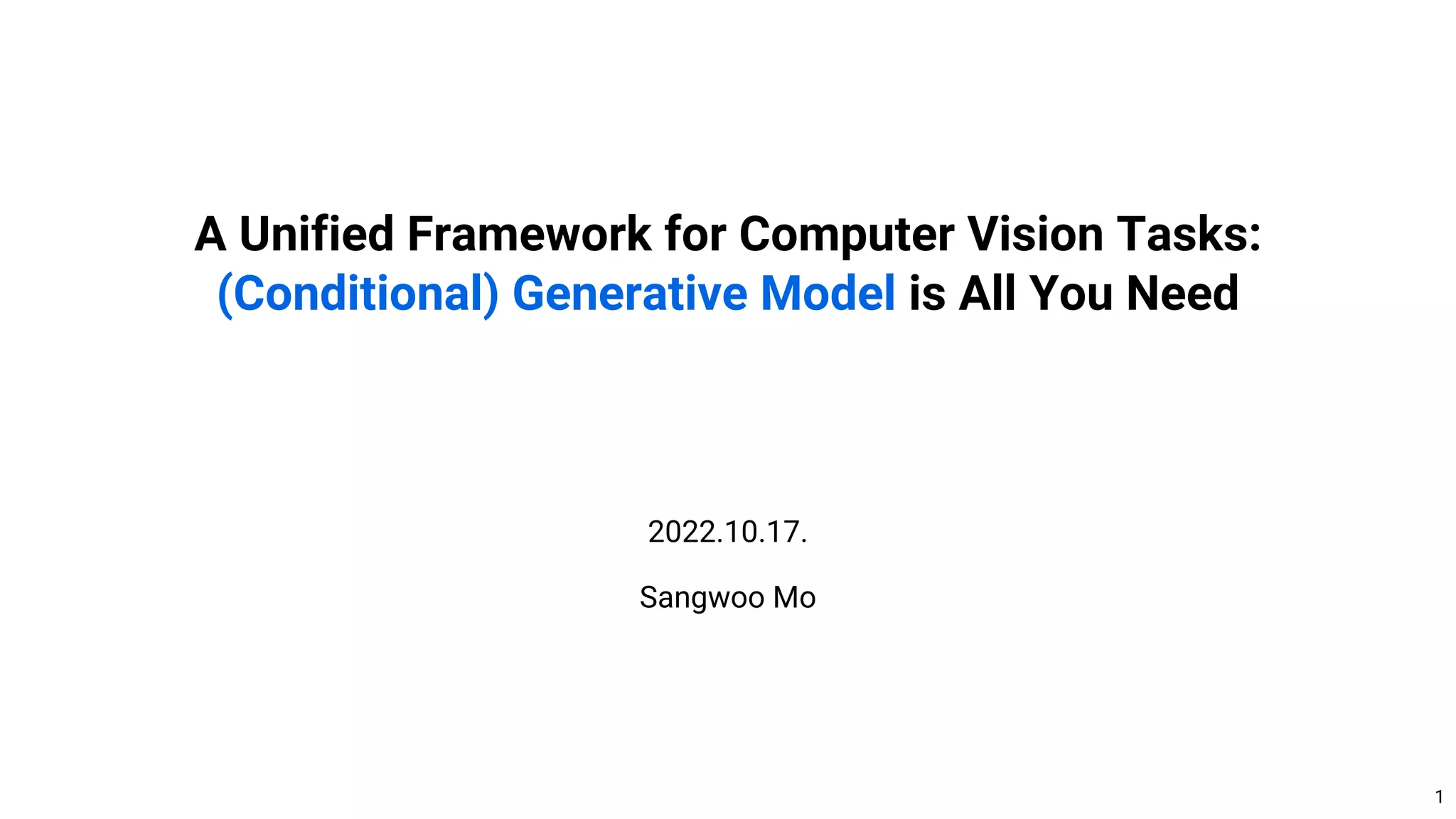 A Unified Framework for Computer Vision Tasks: (Conditional) Generative Model is All You Need | PDF