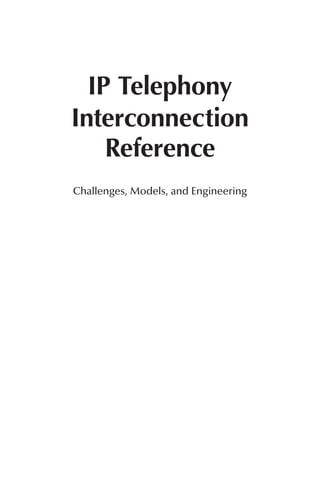 Ip Telephony Interconnection Reference Challenges Models And ...