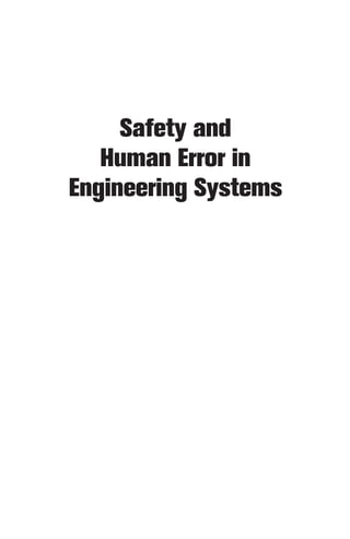 Safety And Human Error In Engineering Systems B S Dhillon | PDF