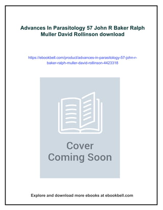 Advances In Parasitology 57 John R Baker Ralph Muller David Rollinson | PDF