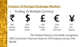 Foreign Exchange Market | PPTX