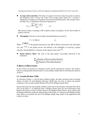 QOS ROUTING AND PERFORMANCE EVALUATION FOR MOBILE AD HOC NETWORKS USING OLSR PROTOCOL | PDF
