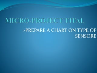 All Types of sensor in power point presentation | PPTX