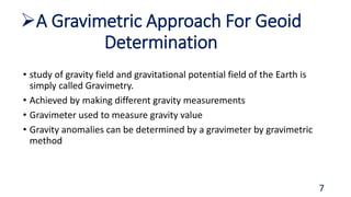 GEOID-DETERMINAION | PPTX